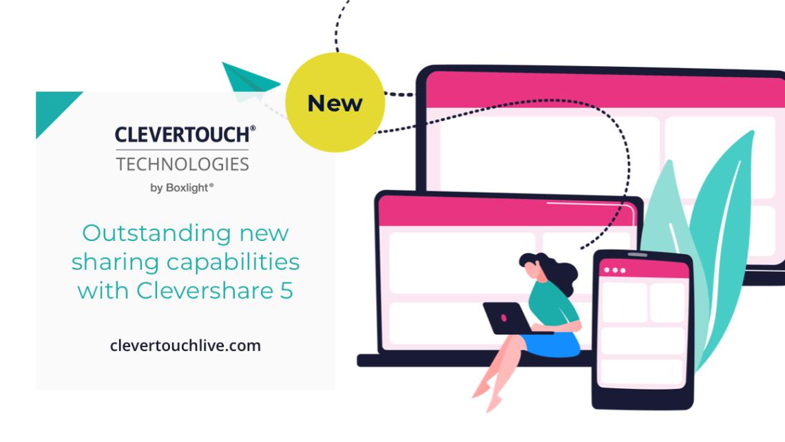 Clevershare 5.2, the most powerful collaboration tool to date - Clevertouch Technologies Global